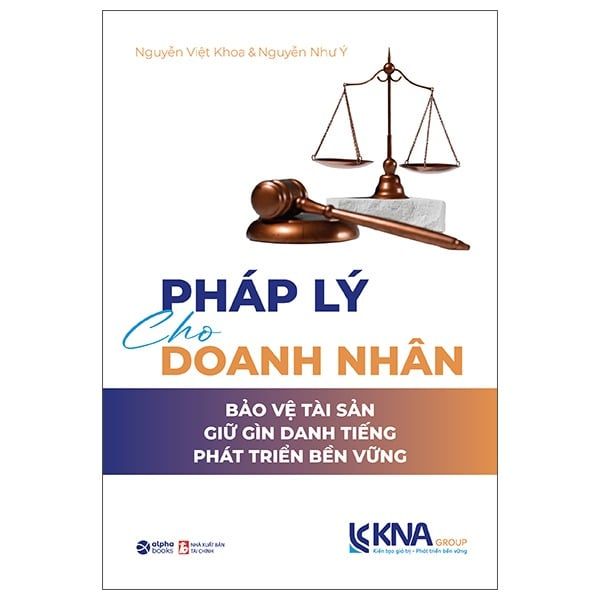 Sách Pháp Lý Cho Doanh Nhân - Bảo Vệ Tài Sản - Giữ Gìn Danh Tiếng - Ph ...