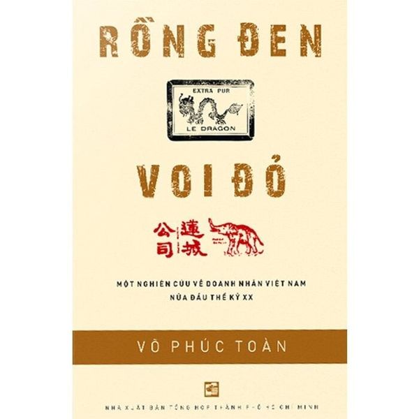 Sách Rồng Đen Voi Đỏ - Một Nghiên Cứu Về Doanh Nhân Việt Nam Nửa Đầu ...