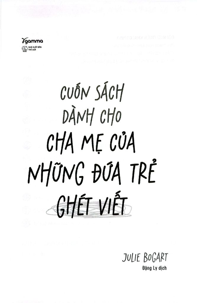 Sách Cuốn Sách Dành Cho Cha Mẹ Của Những Đứa Trẻ Ghét Viết - Julie Bog ...