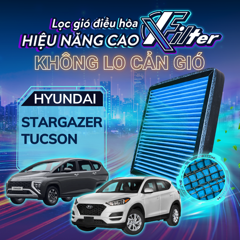 Lọc gió điều hòa Stargazer/ Stargazer X/ Tucson. Lọc gió Xfilter không
