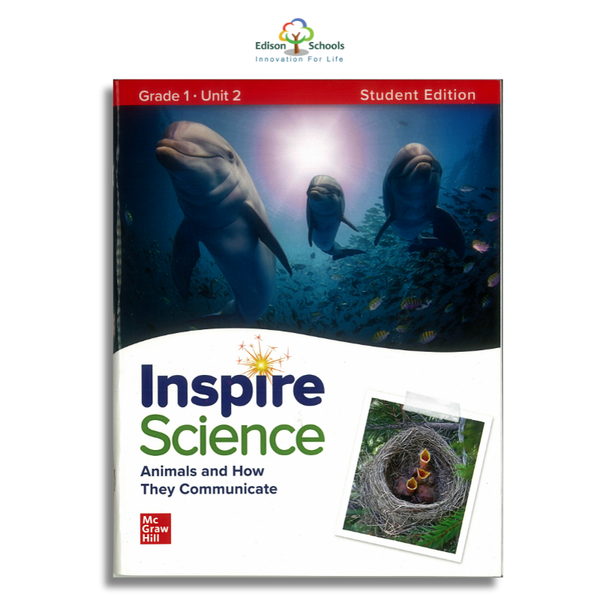 Inspire Science: Grade 1, Student Edition, Unit 2– Edison Schools