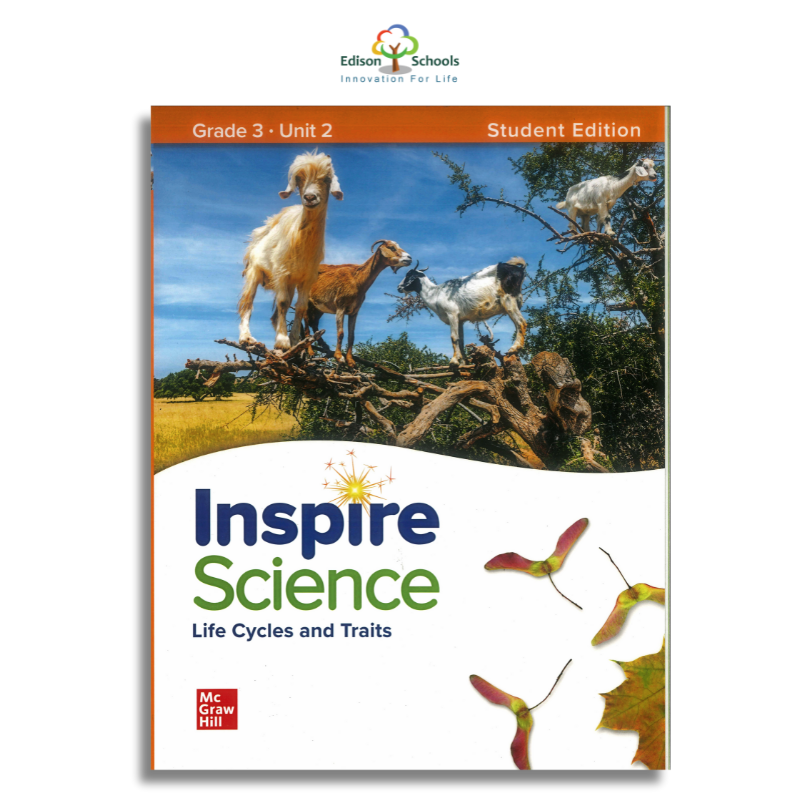Inspire Science: Grade 3, Student Edition, Unit 2– Edison Schools